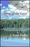 Song of the Loon by L. Frank Hadley | Goodreads