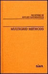 Multigrid Methods by Stephen F. McCormick | Goodreads