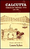 Calcutta: Through British Eyes 1690-1990 by Laura Sykes | Goodreads