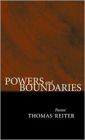 Powers and Boundaries: Poems by Thomas Reiter | Goodreads