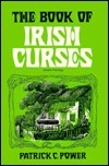 Book of Irish Curses by Patrick C. Power | Goodreads