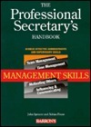 The Professional Secretary's Handbook: Management Skills by John ...