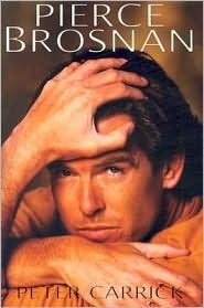 Pierce Brosnan by Peter Carrick | Goodreads