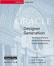 Oracle Designer Generation by Kenneth Atkins | Goodreads
