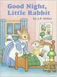 Good Night, Little Rabbit by J.P. Miller | Goodreads