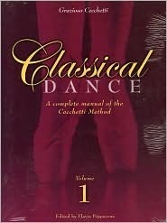 Complete Manual of Classical Dance: Enrico Cecchetti Method, Vol. 1 by ...