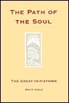 Path of the Soul by White Eagle | Goodreads