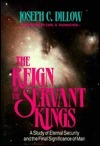 The Reign of the Servant Kings: A Study of Eternal Security and the ...