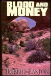 Blood and Money: The Saga of California : A Western Story by Robert ...