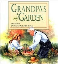 Grandpa's Garden by Shea Darian | Goodreads