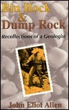 Bin Rock and Dump Rock: Recollections of a Geologist : With Ten Years ...