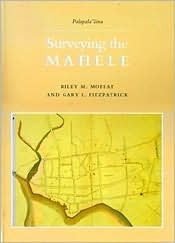 Surveying the Mahele: Mapping the Hawaiian Land Revolution by Riley ...