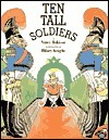 Ten Tall Soldiers by Nancy L. Robison | Goodreads