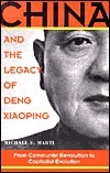 China and the Legacy of Deng Xiaoping: From Communist Revolution to ...