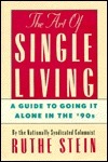 The Art of Single Living: A Guide to Going It Alone in the '90s by ...