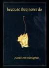 Because They Never Do by Patrick Erin Monaghan | Goodreads