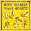 How Do Bees Make Honey by Anna Claybourne | Goodreads