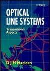 Optical Line Systems: Transmission Aspects by Don J. MacLean | Goodreads