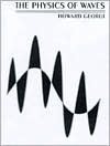 The Physics of Waves by Howard Georgi | Goodreads