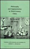 Philosophy and Argumentation in Third-Century China: The Essays of Hsi ...