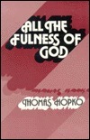 All the Fullness of God: Essays on Orthodoxy, Ecumenism and Modern ...