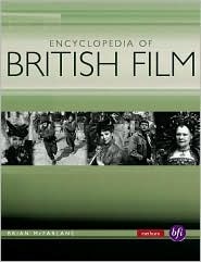Encyclopedia of British Film by Brian McFarlane | Goodreads