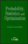 Probability, Statistics and Optimisation: A Tribute to Peter Whittle by ...