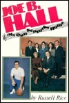Joe B. Hall: My Own Kentucky Home by Russell Rice | Goodreads