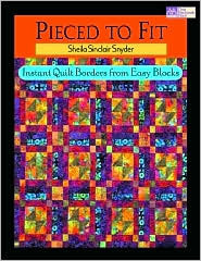 Pieced to Fit: Instant Quilt Borders from Easy Blocks by Sheila ...