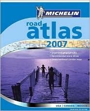 Michelin Road Atlas 2007: USA-Canada-Mexico by Guides Touristiques ...