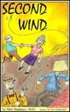 Second Wind by Neil B. Shulman | Goodreads