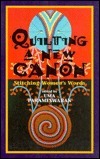 Quilting a New Canon: Stitching Women's Words by Uma Parameswaran ...