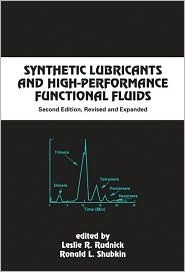 Synthetic Lubricants And High- Performance Functional Fluids, Revised And Expanded by Leslie R ...