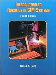 Introduction to Robotics in CIM Systems by James A. Rehg | Goodreads