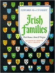 Irish Families: Their Names, Arms, and Origins by Edward MacLysaght ...