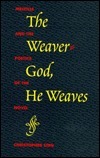 The Weaver-God, He Weaves: Melville and the Poetics of the Novel by ...