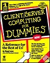 Client Server Computing for Dummies by Doug Lowe | Goodreads