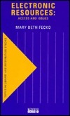 Electronic Resources : Access and Issues by Mary Beth Weber | Goodreads