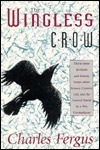 The Wingless Crow: Essays from the "Thornapples" Column by Charles ...