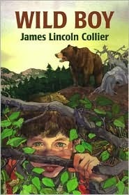 Wild Boy by James Lincoln Collier | Goodreads