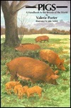Pigs: A Handbook to the Breeds of the World by Valerie Porter | Goodreads