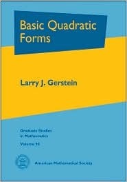 Basic Quadratic Forms (Graduate Studies in Mathematics) by Larry J. Gerstein | Goodreads