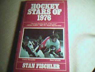 hockey stars of 1976 by Stan Fischler | Goodreads