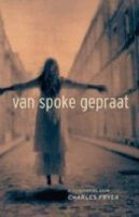 Van Spoke Gepraat by Charles Fryer | Goodreads