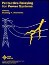 Protective relaying for power systems by Stanley H. Horowitz | Goodreads