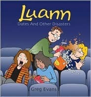 Luann, Vol. 2: Dates And Other Disasters by Greg Evans | Goodreads