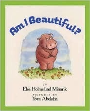 Am I Beautiful? by Else Holmelund Minarik | Goodreads