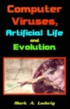 Computer Viruses, Artificial Life and Evolution: The Little Black Book ...