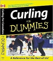Curling for Dummies by Bob Weeks | Goodreads