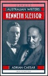 Kenneth Slessor (Australian Writers) by Adrian Caesar | Goodreads